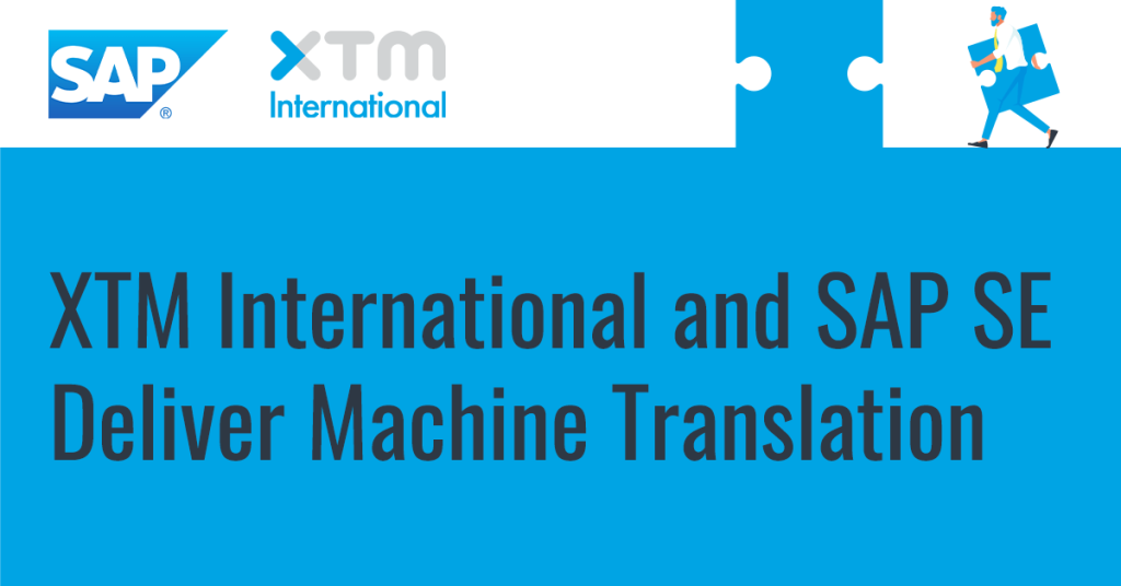 XTM-SAP Partnership: Advanced Machine Translation