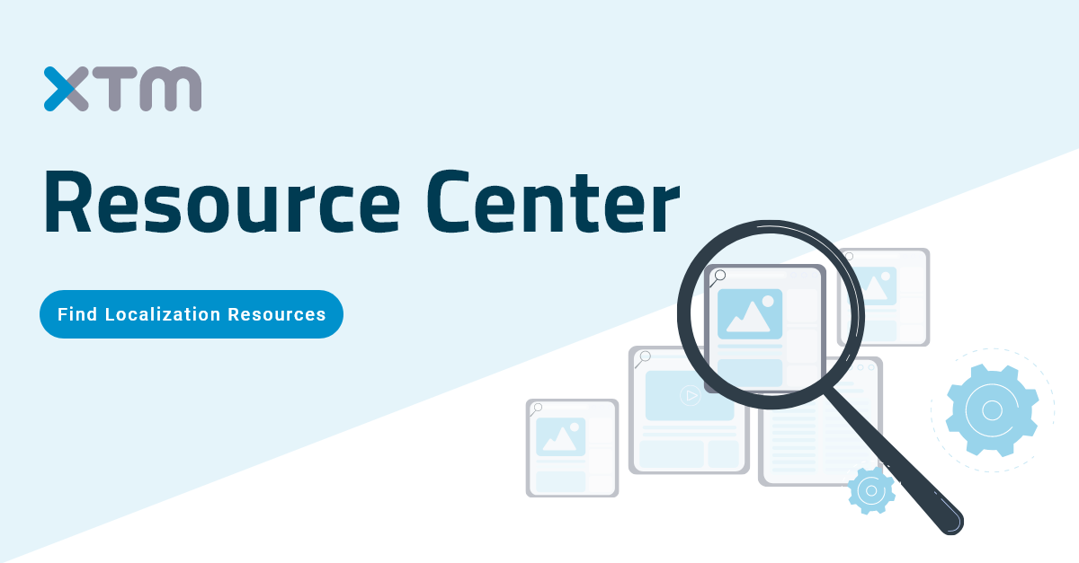 Localization Resources & Guides | XTM Translation Management