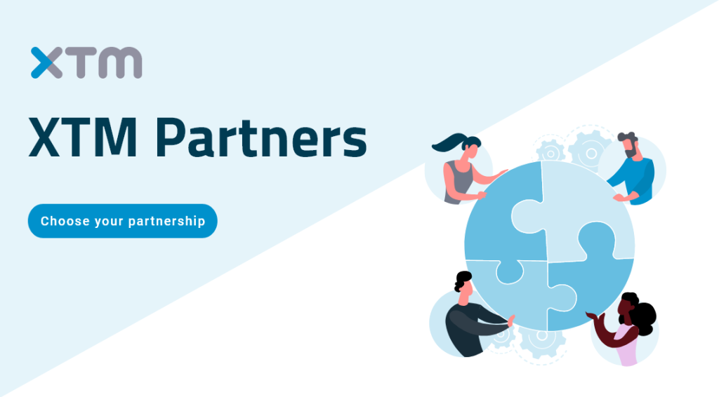 Join XTM’s LSP, Technology & Solution Partner Program