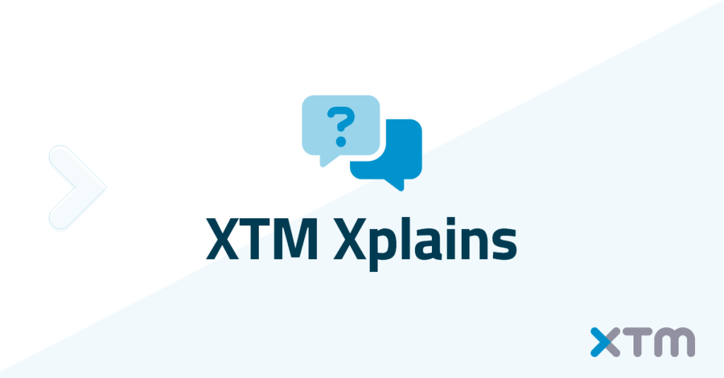 XTM Xplains - XTM International
