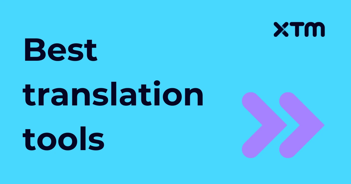 10 Best Translation Tools | XTM