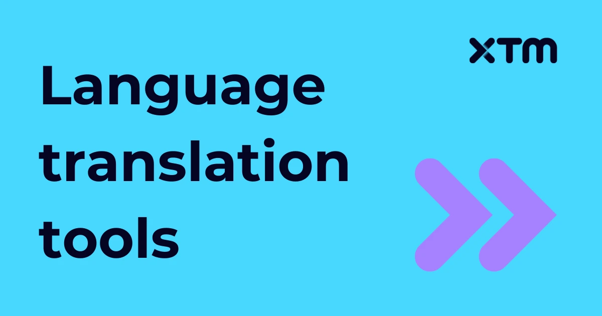 Language Translation Tools | XTM