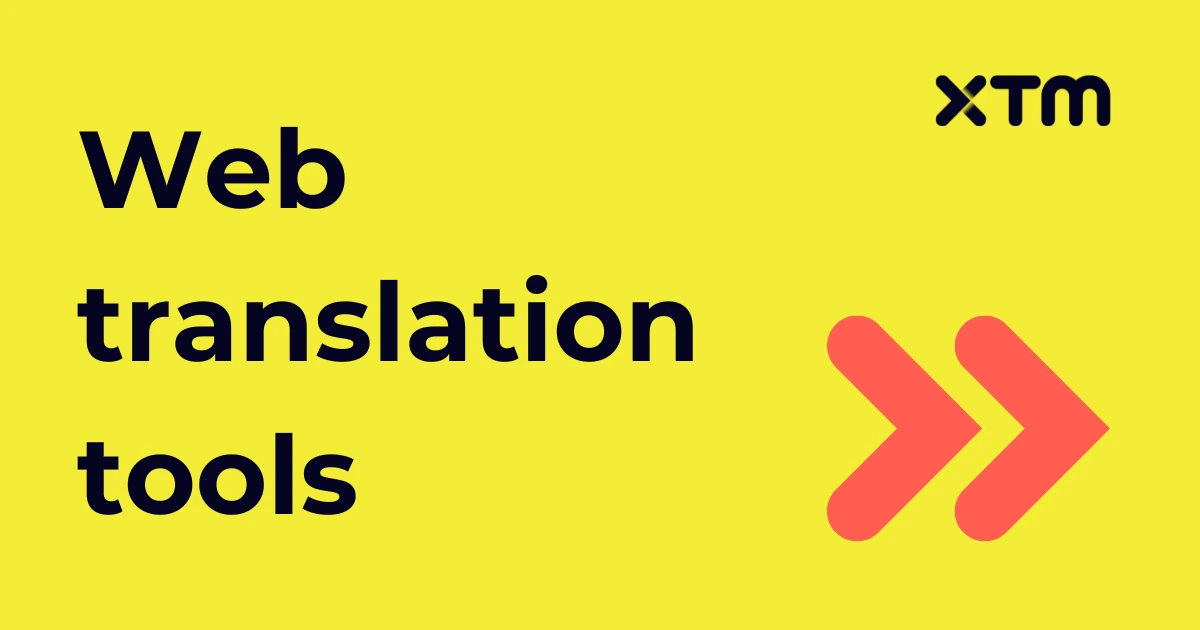 Web Translation Tools for Multilingual Sites | XTM