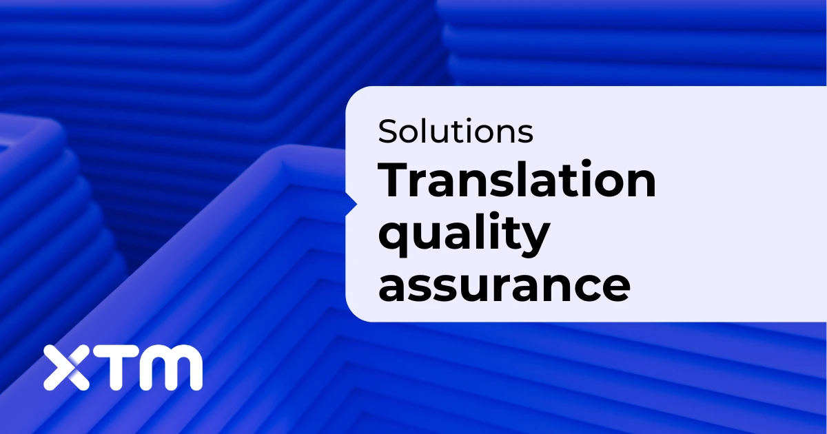 Localization Solutions for Translation Quality Assurance | XTM